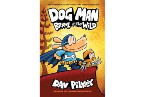 Dog Man: Brawl of the Wild: From the Creator of Captain Underpants (Dog ...