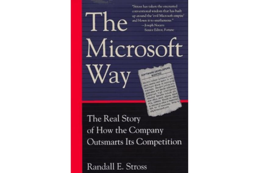 The Microsoft Way: The Real Story Of How The Company Outsmarts Its ...